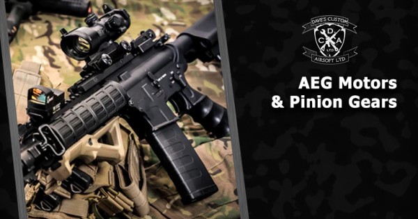 AEG Motors & Pinion Gears - Dave's Custom Airsoft Ltd